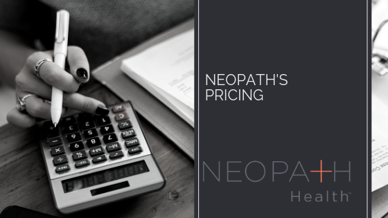 NeoPath's Pricing